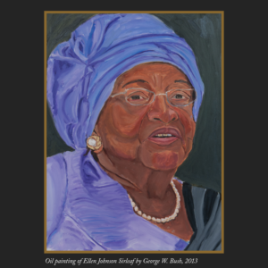 Madame President Ellen Johnson Sirleaf -- Africa's Iron Lady | George W ...