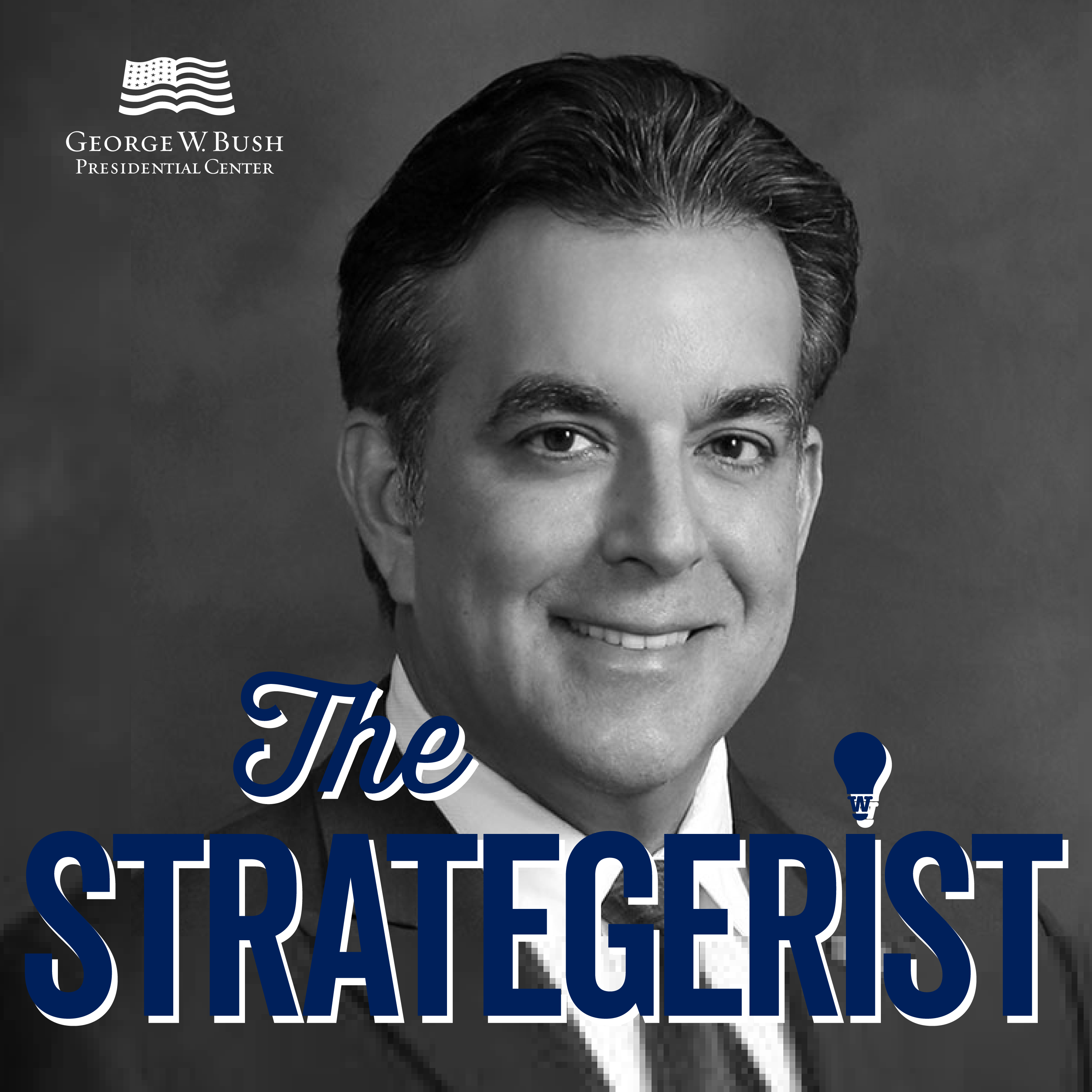 The Strategerist | George W. Bush Presidential Center