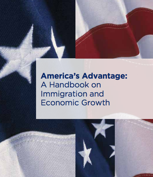 America's Advantage: A Handbook on Immigration and Economic Growth ...