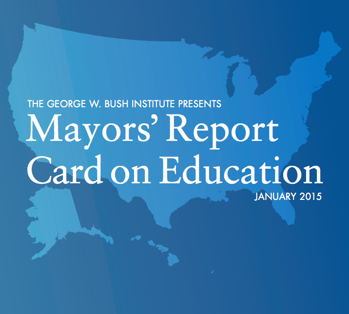 Mayors' Report Card on Education | George W. Bush Presidential Center