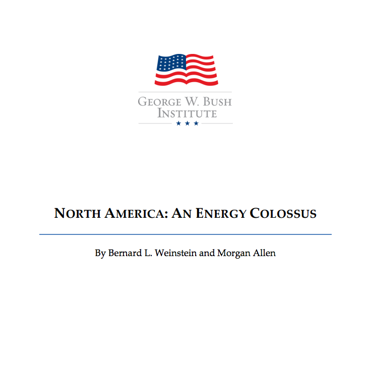 North America: An Energy Colossus | George W. Bush Presidential Center